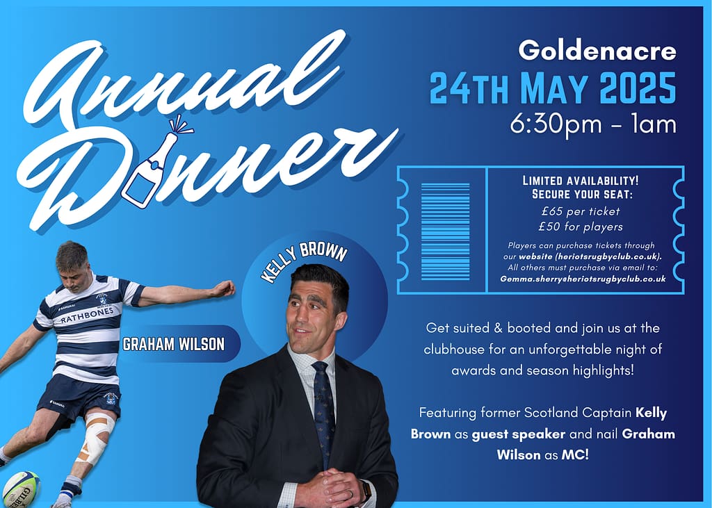 HERIOT'S RUGBY CLUB ANNUAL DINNER - Heriots Rugby Club