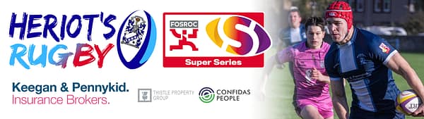 HERIOT'S RUGBY SUPER SERIES - Heriots Rugby Club