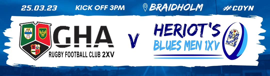 TEAM NEWS | GHA 2XV vS BLUES MEN 2XV | SAT 25TH MARCH 2023 - Heriots ...
